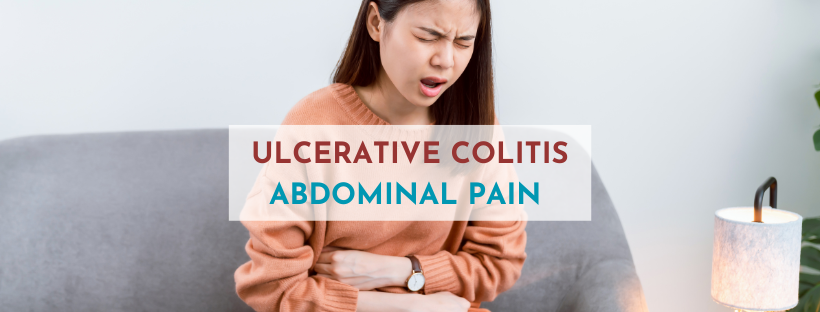 Ulcerative colitis & Abdominal Pain And How to Relieve Symptoms